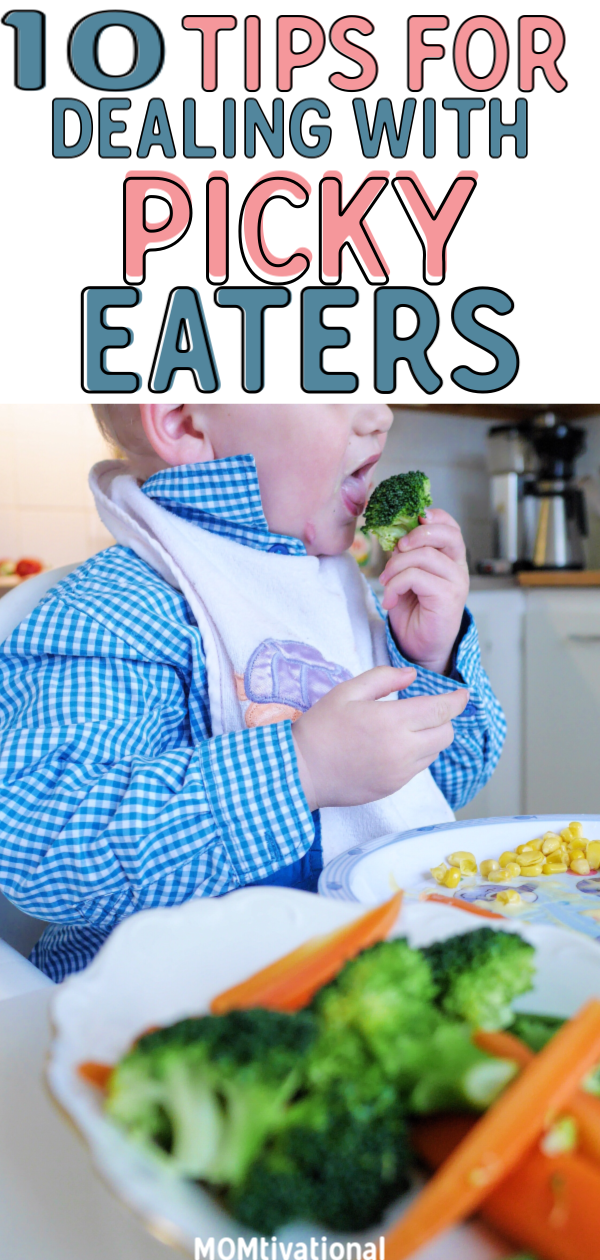 10 Tips for Dealing with Picky Eaters - MOMtivational