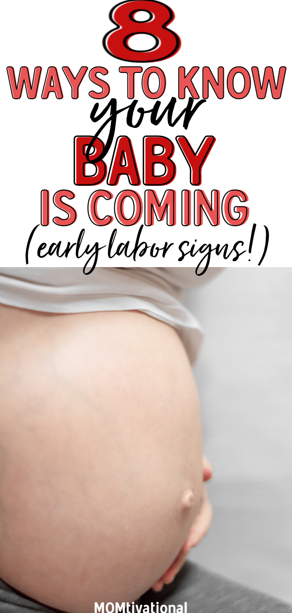 8 Early Signs Labor Is Approaching - MOMtivational