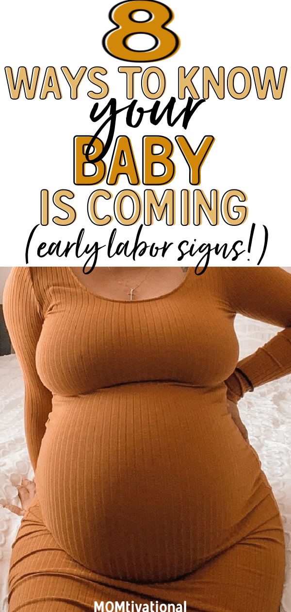 8 Early Signs Labor Is Approaching - MOMtivational